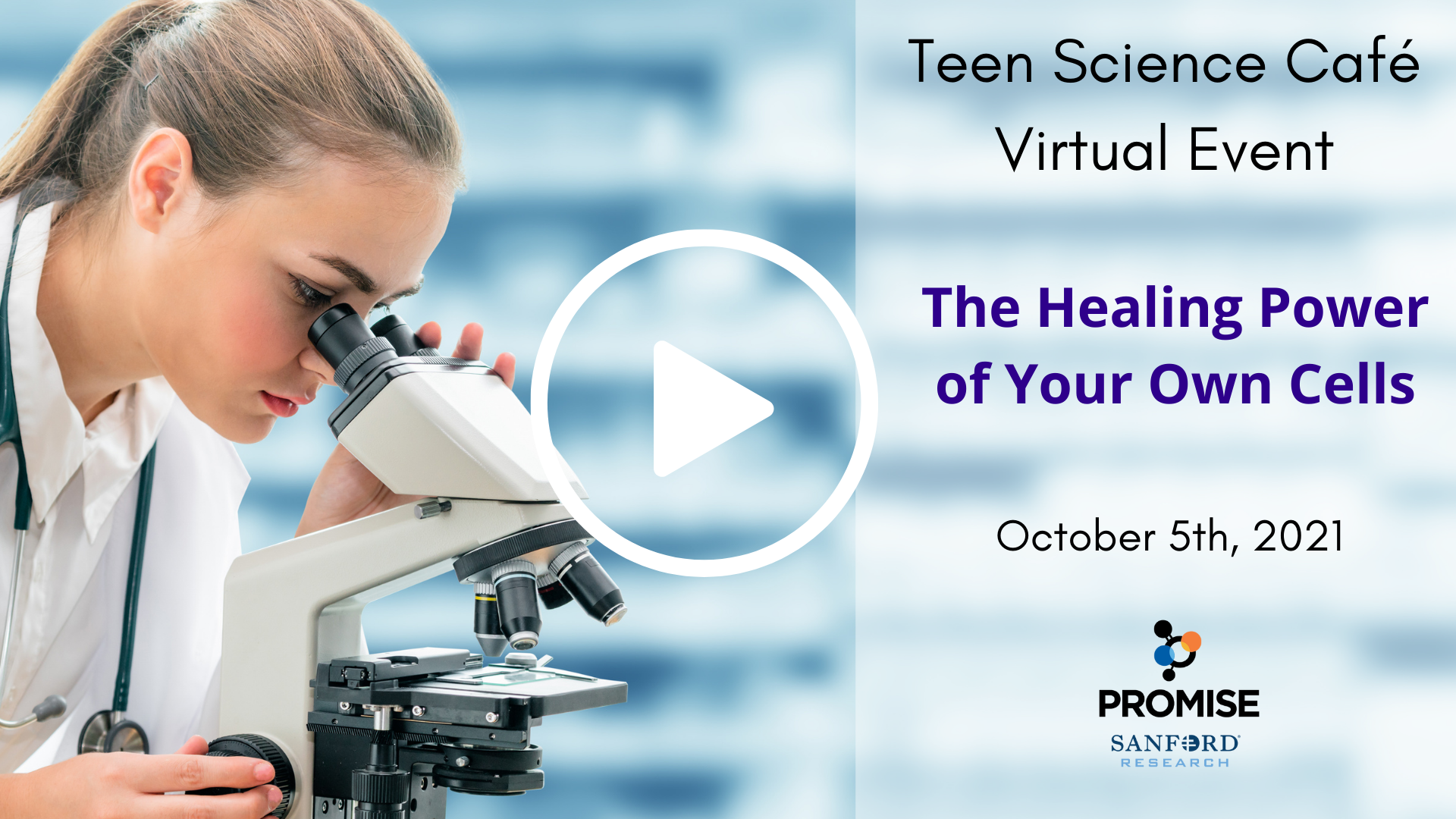 Teen Science Cafe The Power of Your Own Cells | Video | Sanford PROMISE